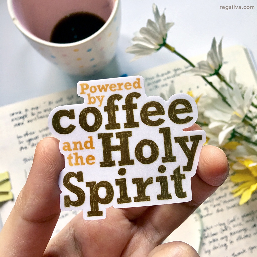 Powered by coffee and the Holy Spirit Waterproof Vinyl Sticker | Shopee ...