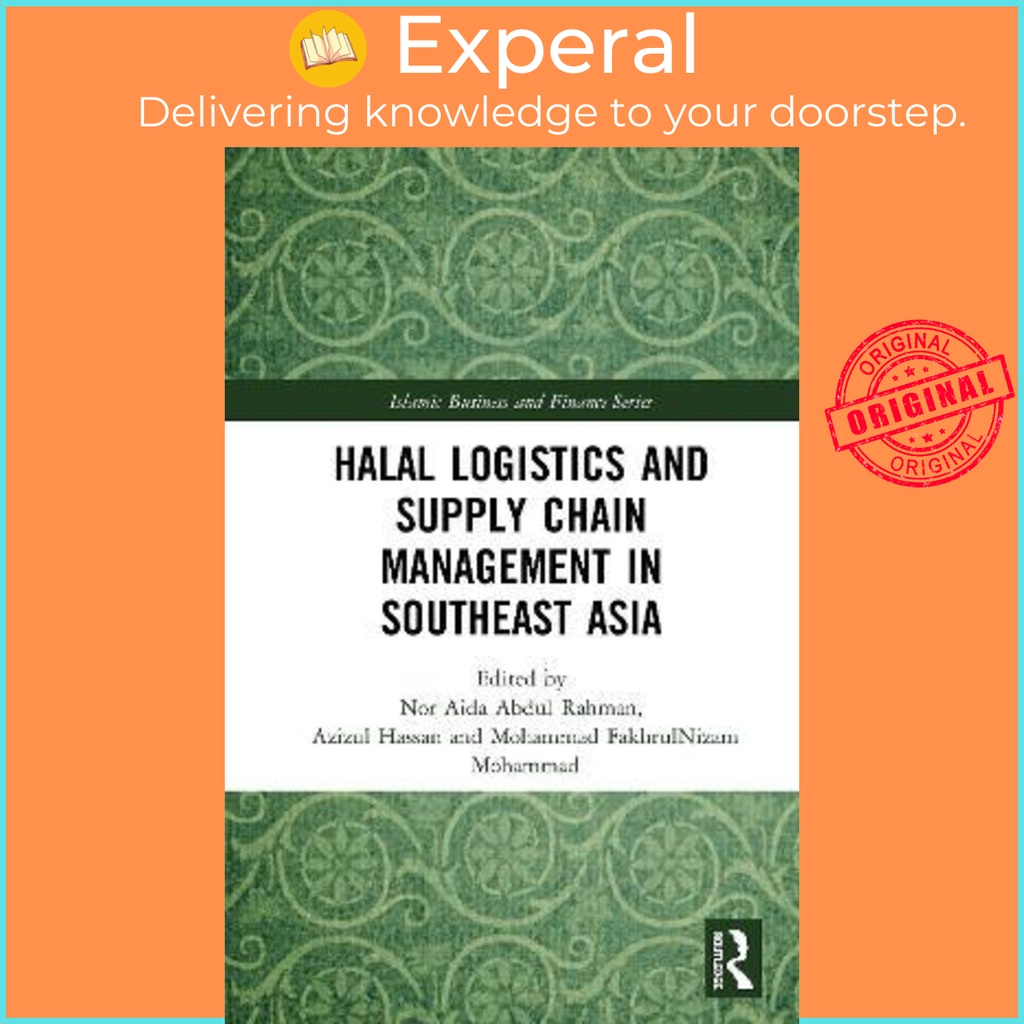 Halal Logistics and Supply Chain Management in Southeast Asia by Nor ...