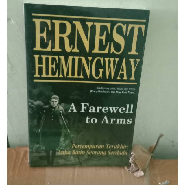 Ernest Hemingway A Farewell To Arms The End Of The End Of The End Of ...