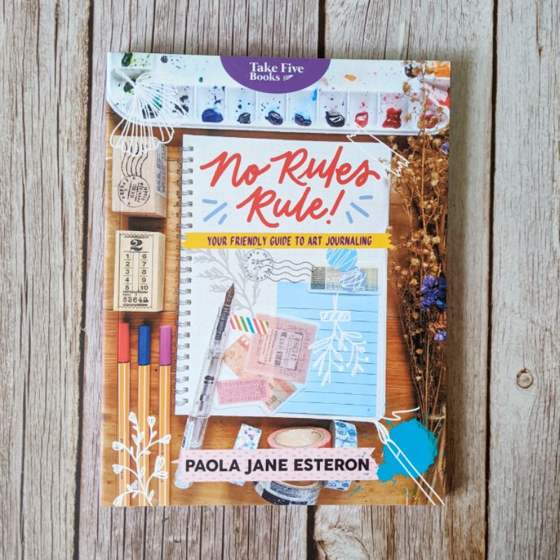 No Rules Rule! A Friendly Guide to Art Journaling Book | Shopee Philippines