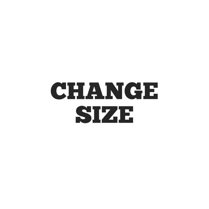 CHANGE SIZE UPSIZE UPSIZE | Shopee Philippines