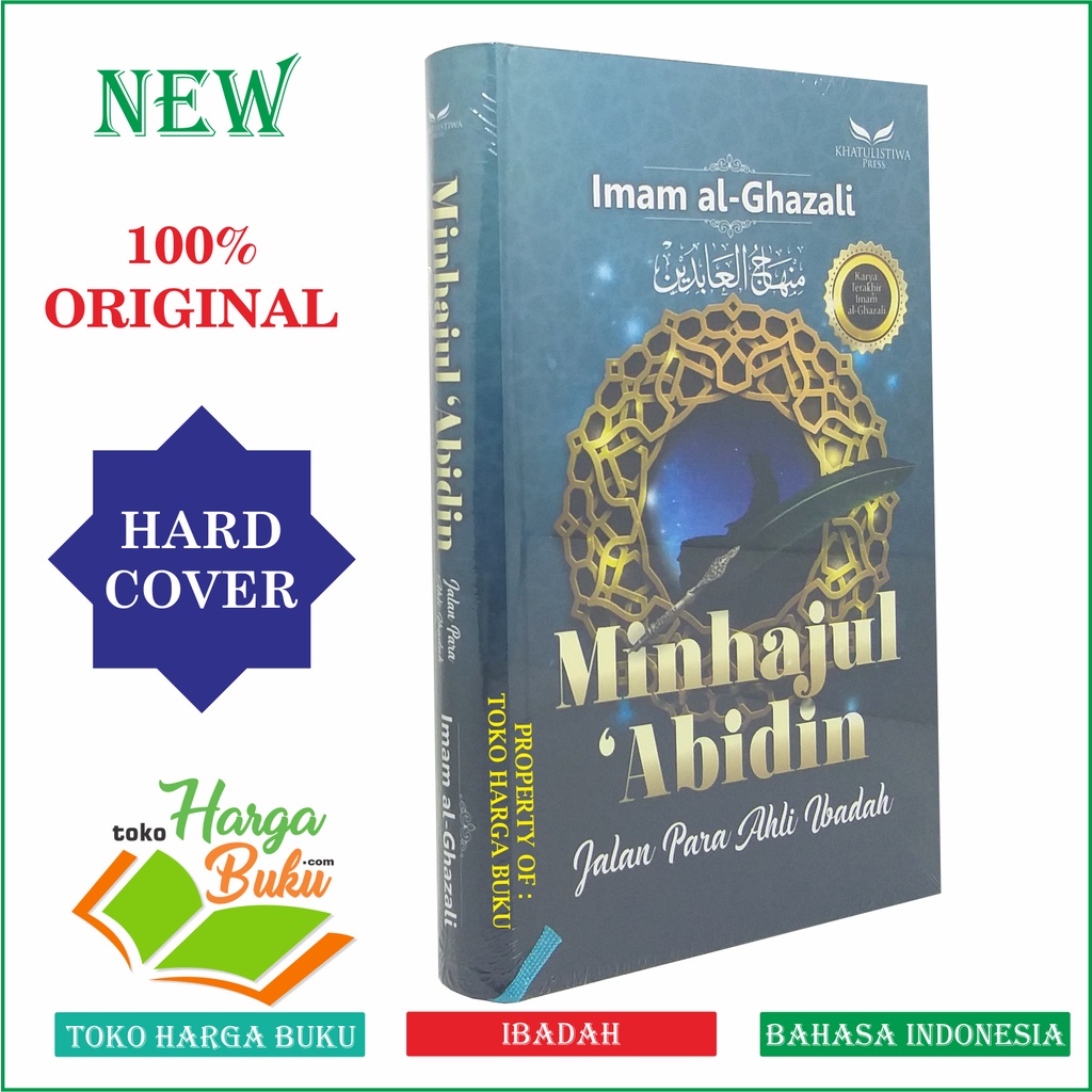 Minhajul Abidin - The Path of Worship Experts, the Last Work of Imam Al ...