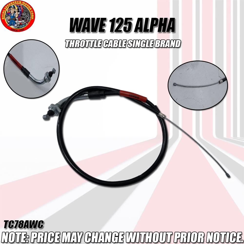 WAVE 125 ALPHA THROTTLE CABLE SINGLE BRAND (TC78AWC) | Shopee Philippines