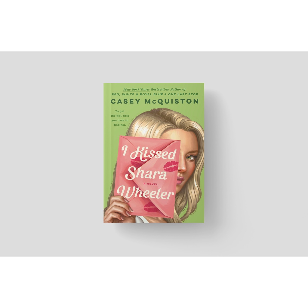 I Kissed Shara Wheeler by: Casey McQuiston | Shopee Philippines