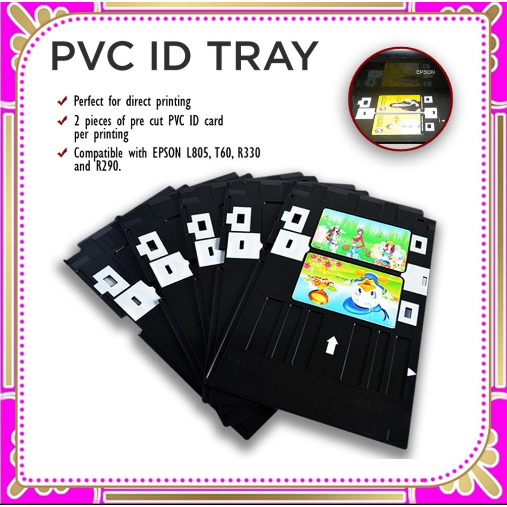PVC ID TRAY T60/L805 (for id direct printing) | Shopee Philippines