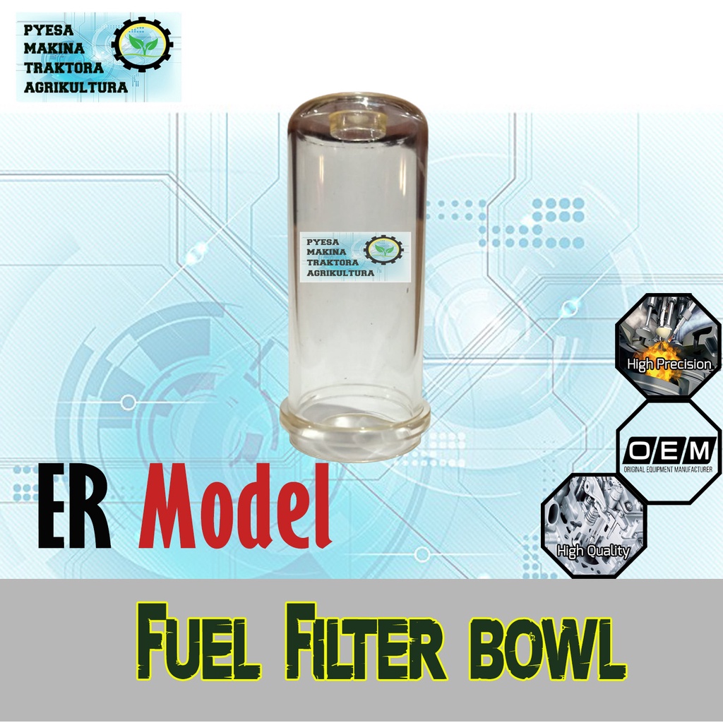 Fuel Filter Bowl ER Model ER30 Er40 ER50 ER65 ER75 ER90 ER100 KUBOTA ...