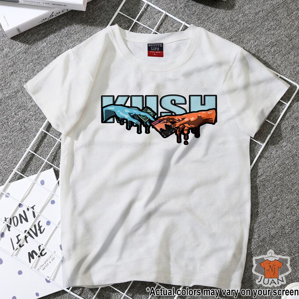 kush shirt/unisex/treanding/LOCAL BRAND SHIRT | Shopee Philippines