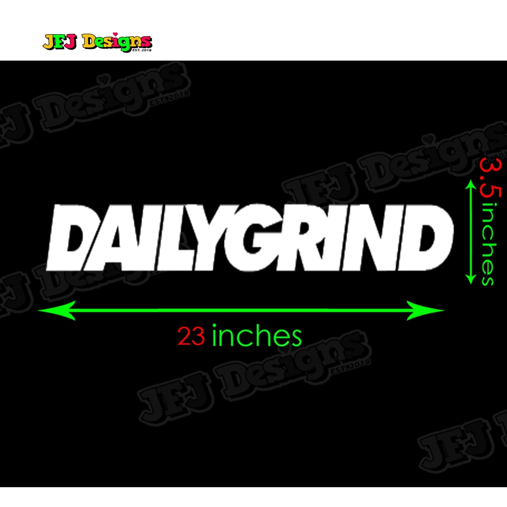 DAILY GRIND CAR WINDSHIELD STICKER 23x3.5 inches | Shopee Philippines