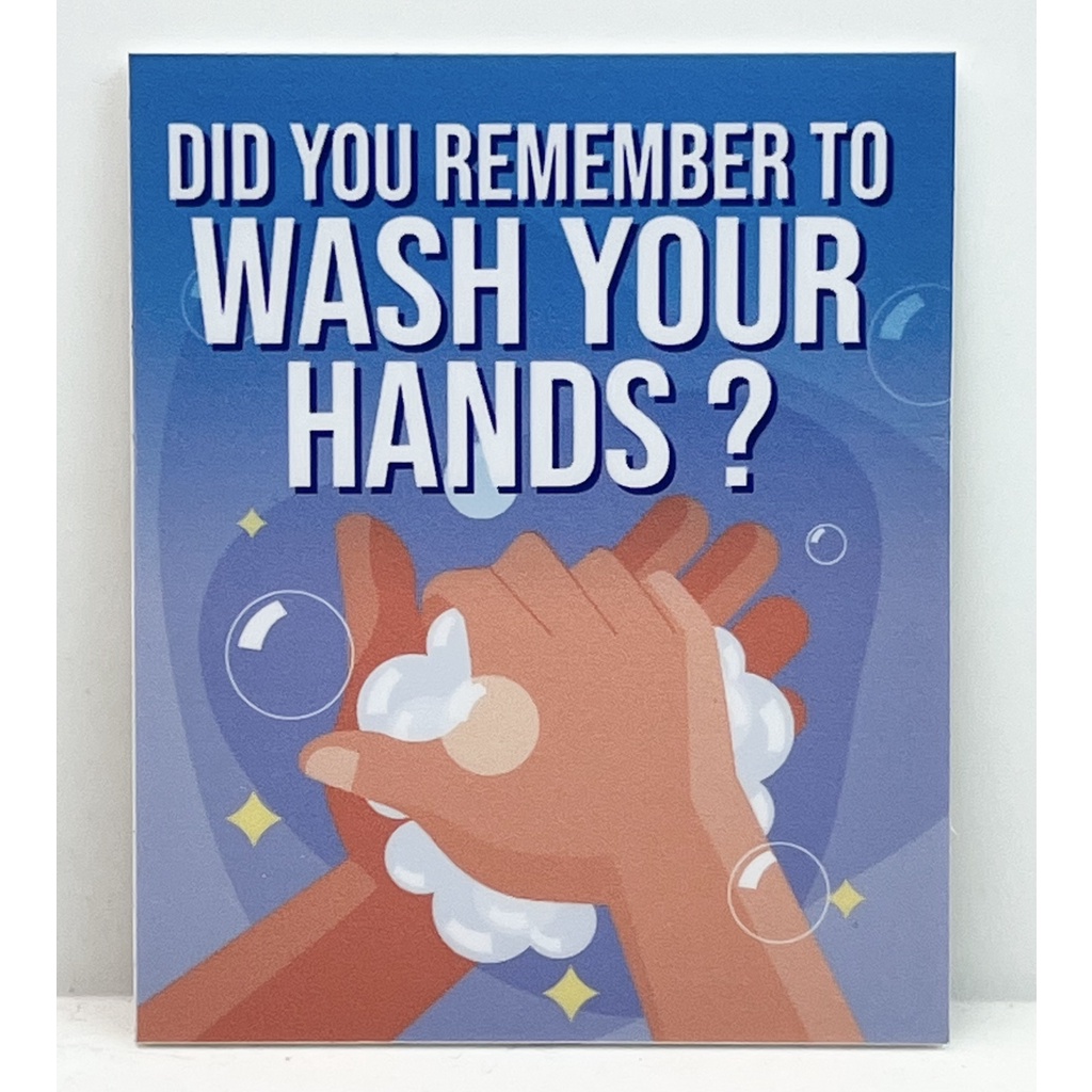 DID YOU REMEMBER TO WASH YOUR HAND? SIGN/SIGNAGE | 80mm x 100mm ...