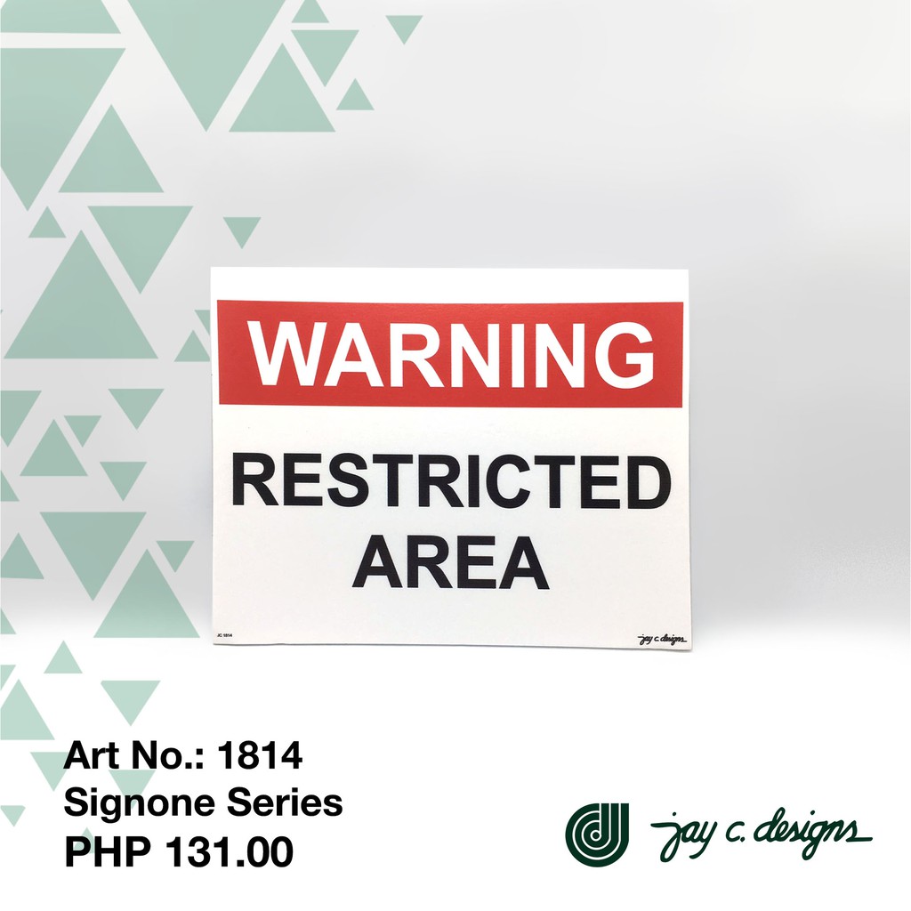Jay C. Designs Vinyl Sign Restricted Area Signage 1814 | Shopee Philippines