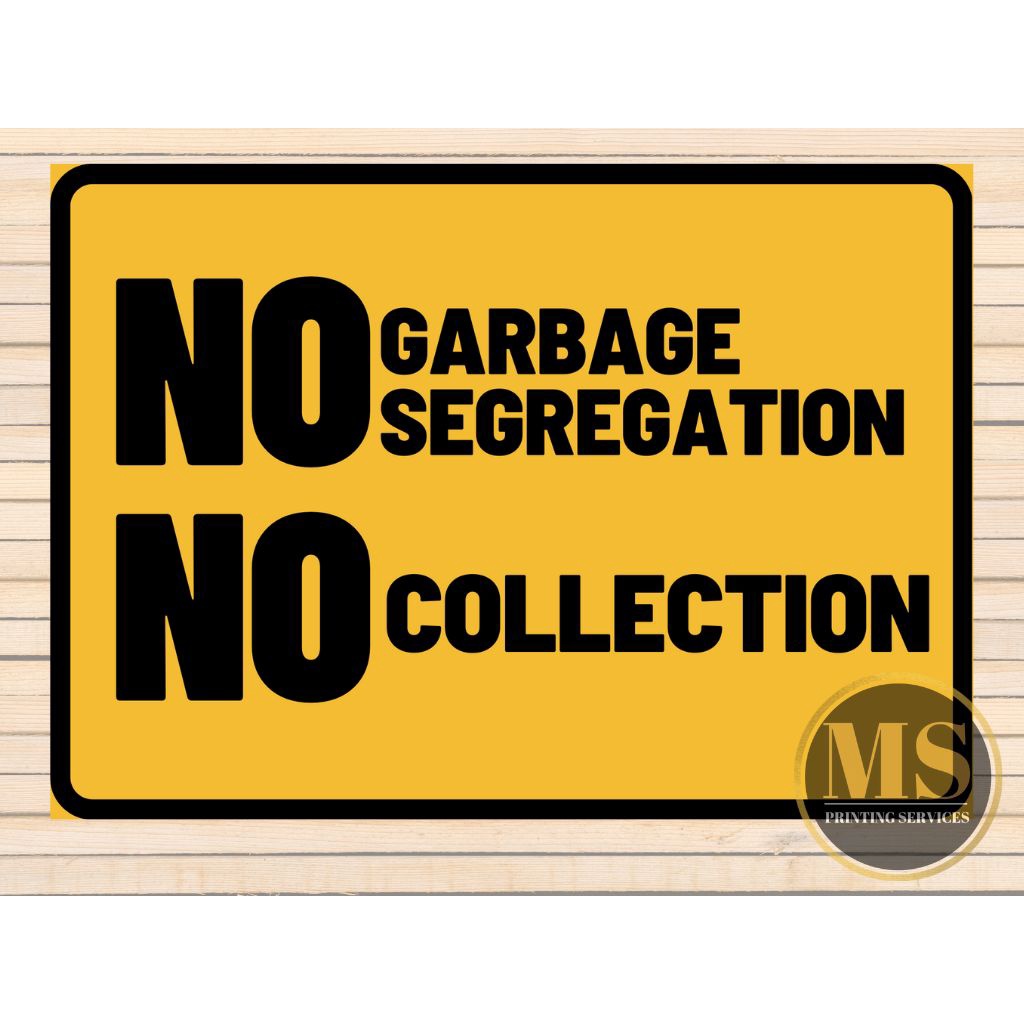 Takot Ko Linis Ko No Segregation No Garbage Collection Signage ...