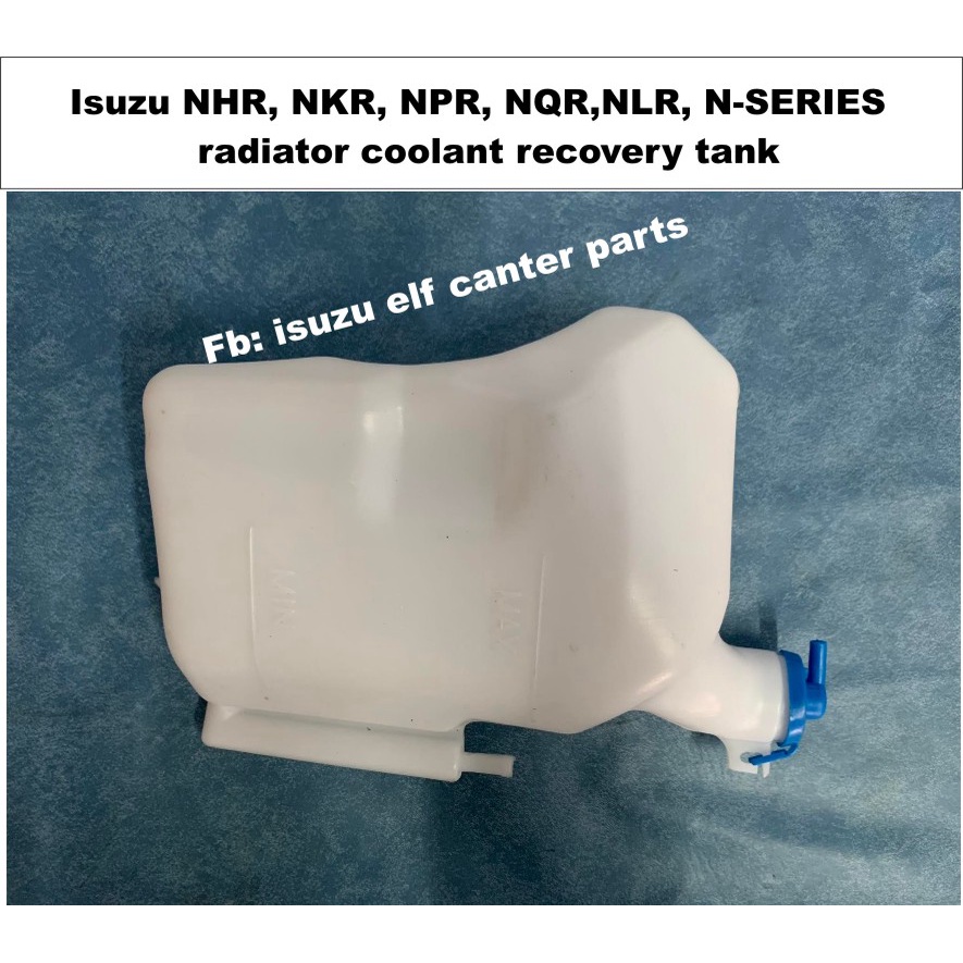 Isuzu D max, NKR NPR NQR NHR NLR MHR radiator coolant recovery tank ...
