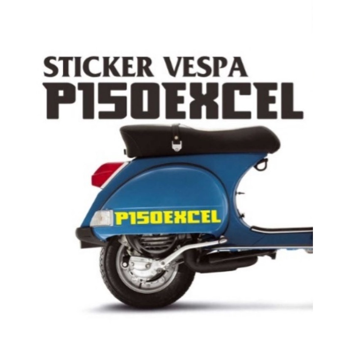 Sticker CUTTING VESPA EXCEL 150 P150XE P150 EXCEL STICKER CUSTOM ...
