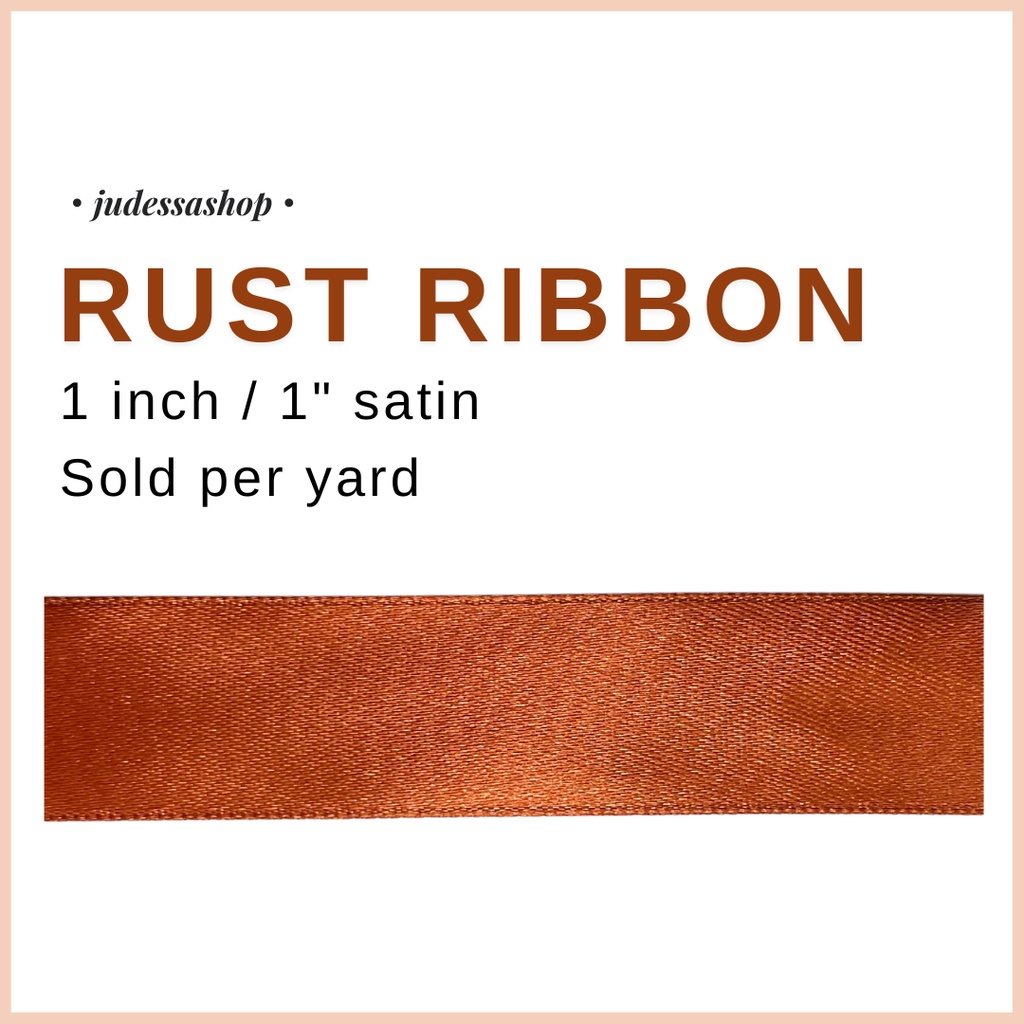 1 inch Rust Satin Ribbon / 1" Rust Satin Ribbon | Shopee Philippines