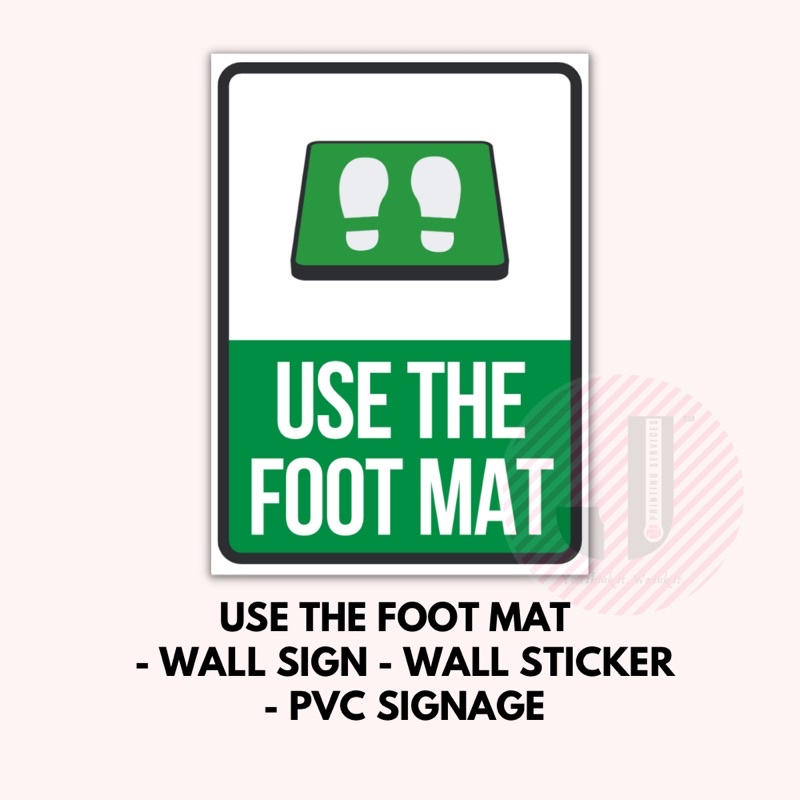 USE THE FOOT MAT PORTRAIT - WALL SIGN - WALL STICKER - PVC SIGNAGE ...