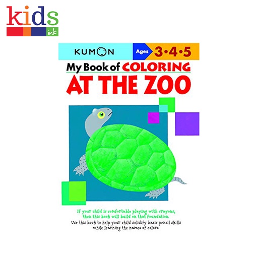 Kumon: My Book of Coloring At The Zoo Coloring Book for Kids - Kids Ink ...