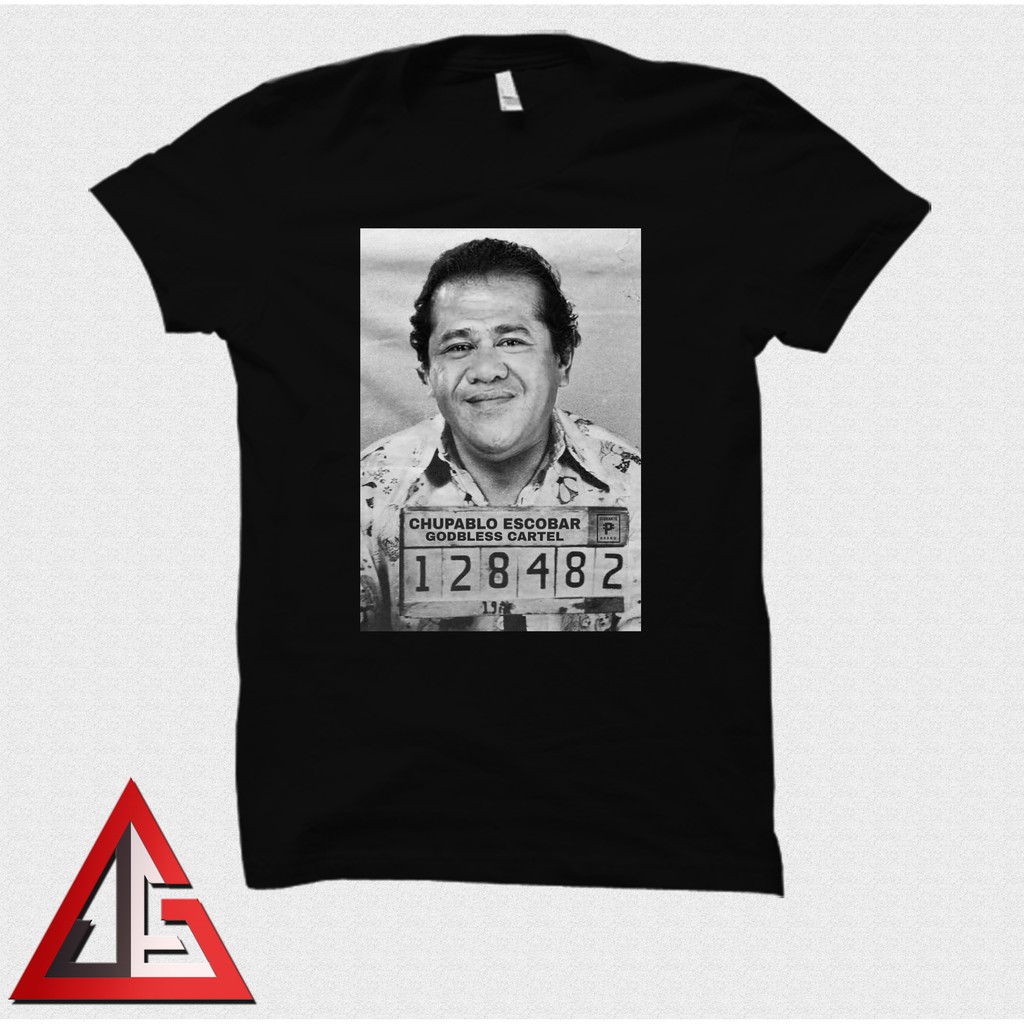 CHUPABLO ESCOBAR GODBLESS CARTEL Spoof Funny Witty MUG SHOT SHIRT ...