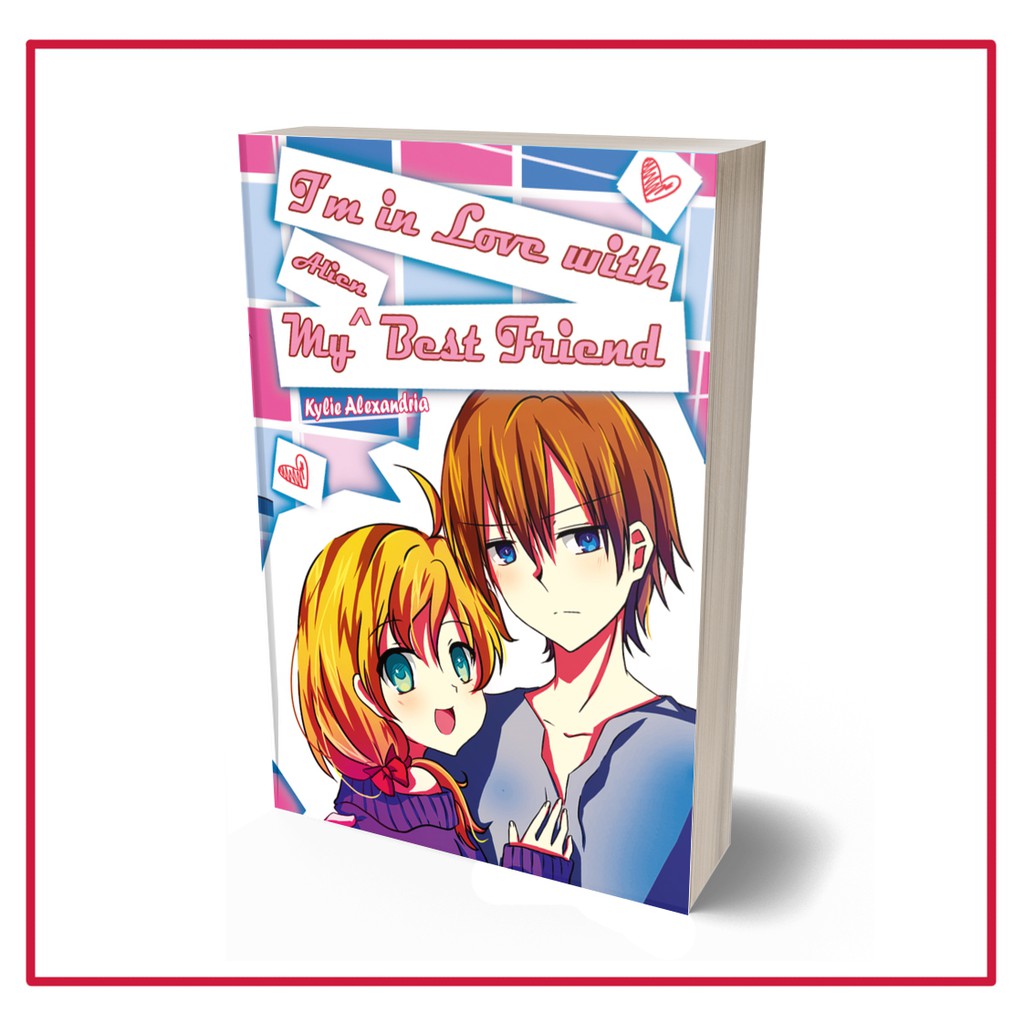 I'm In Love With My Alien Best Friend by Kylie Alexandria | Shopee ...