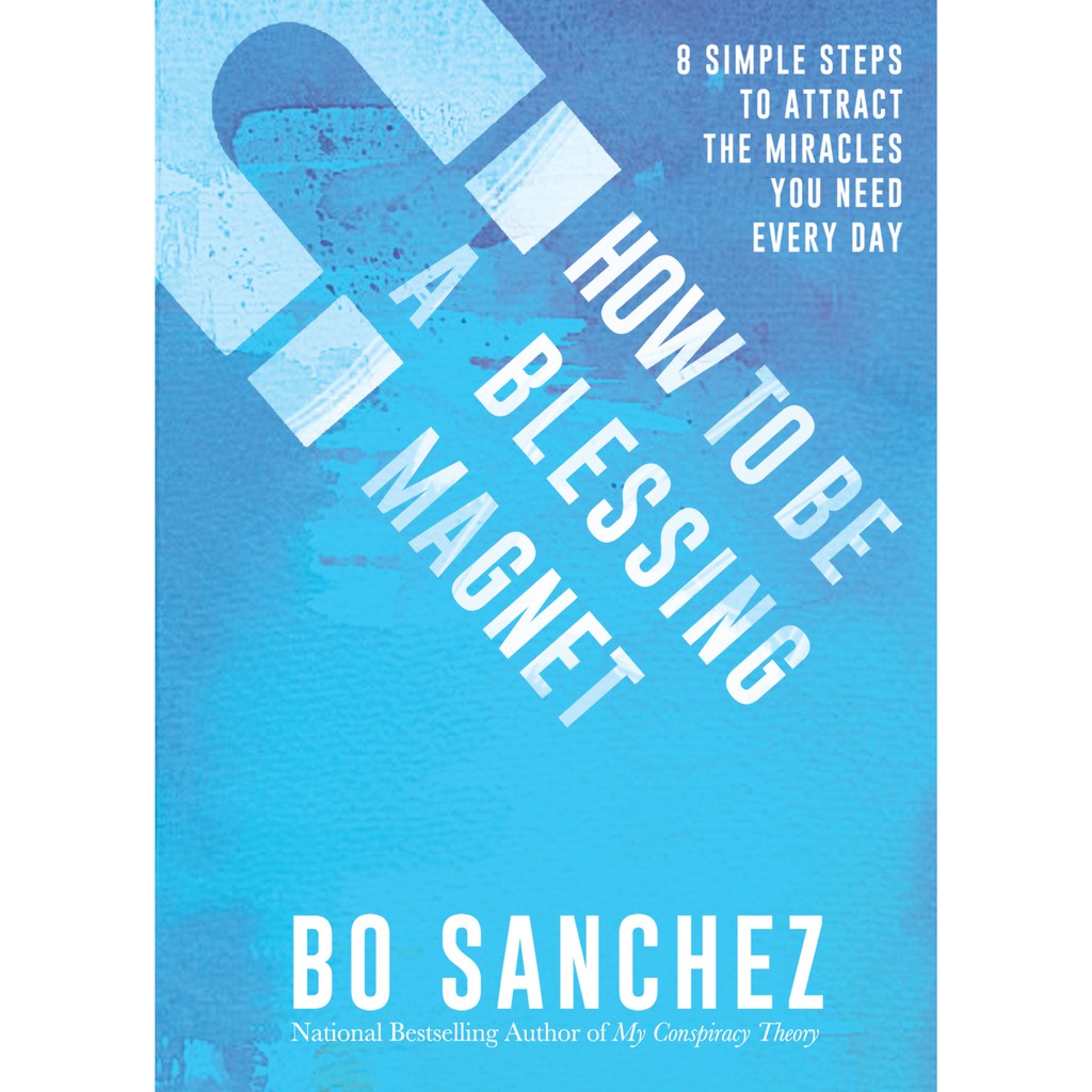 How to Be a Blessing Magnet by Bo Sanchez - Feast Books Official ...