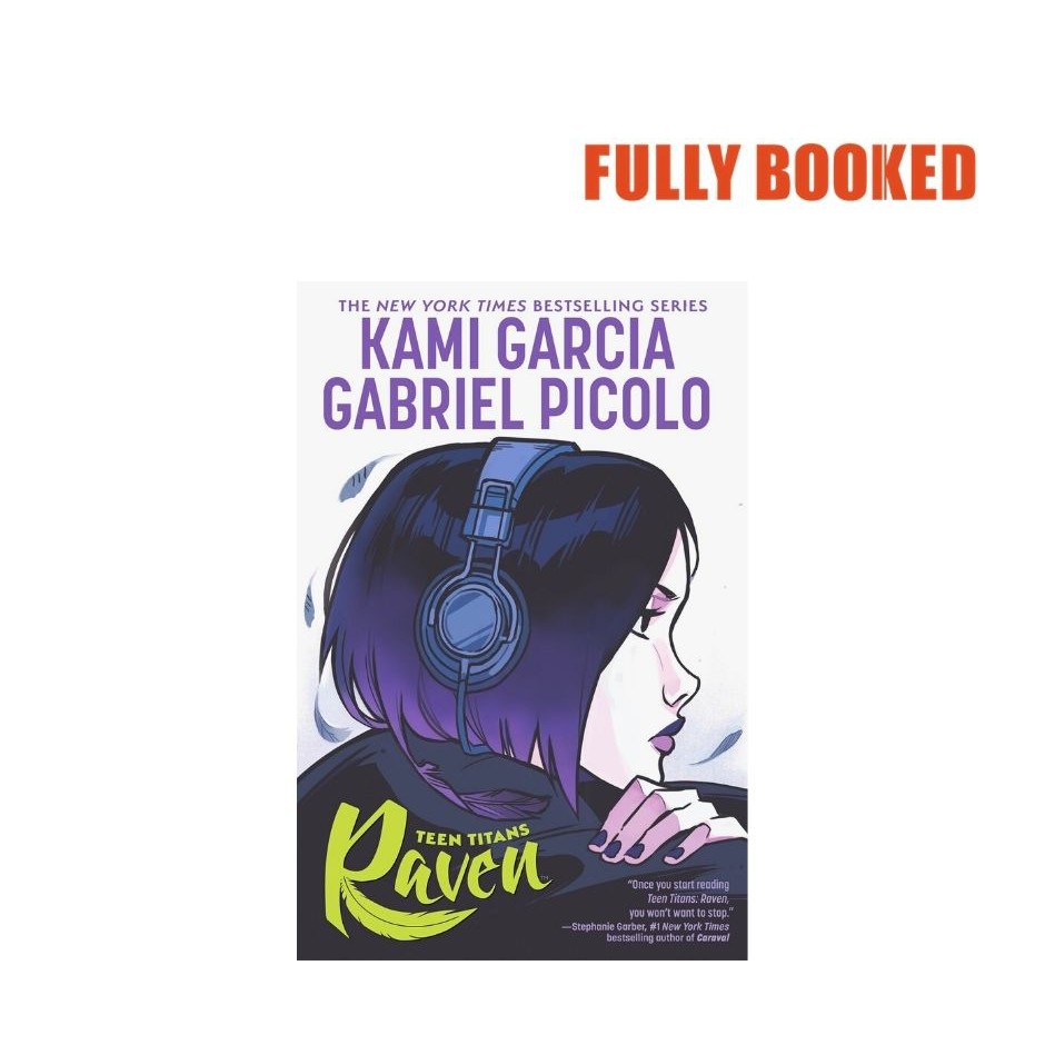Teen Titans: Raven (Hardcover) by Kami Garcia, Gabriel Picolo | Shopee ...