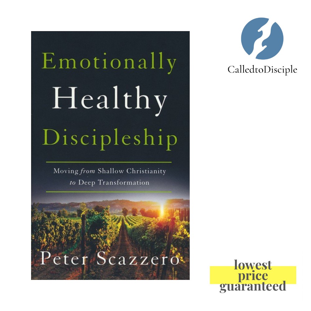 Emotionally Healthy Discipleship: Moving to Deep Transformation by ...
