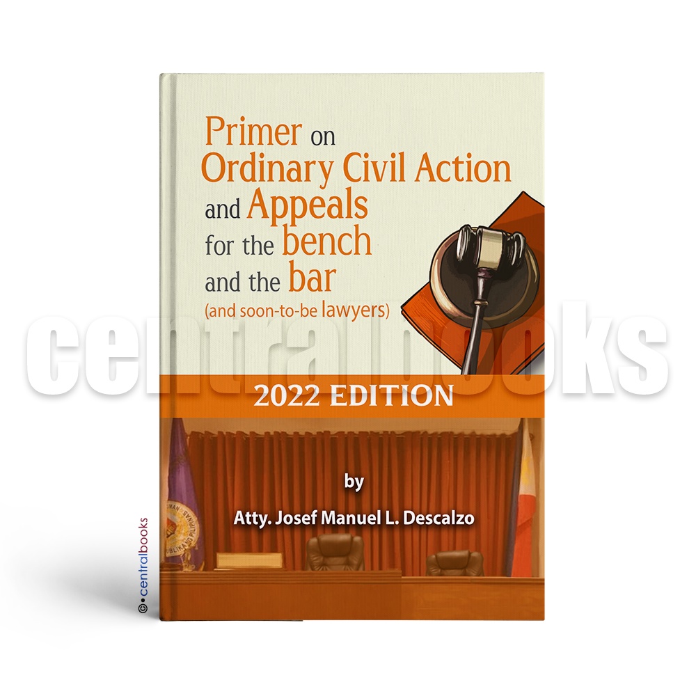 Primer on Ordinary Civil Action and Appeals for the Bench and the Bar ...