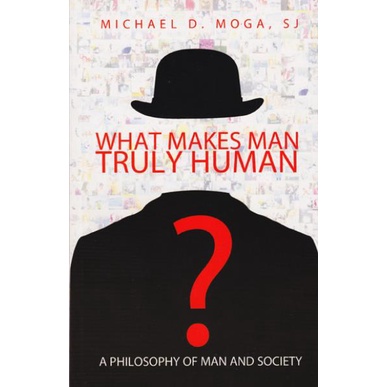 What Makes Man Truly Human by Michael Moga, S.J | Shopee Philippines