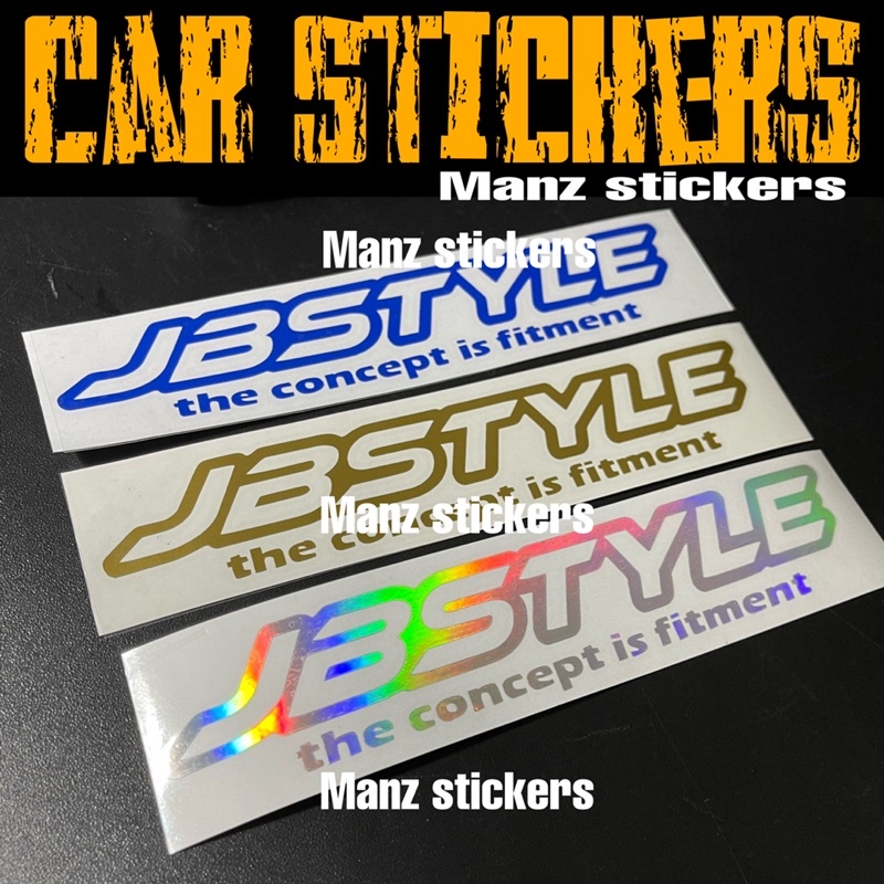 JBSTYLE THE CONCEPT IS FITMENT / CAR STICKER | Shopee Philippines