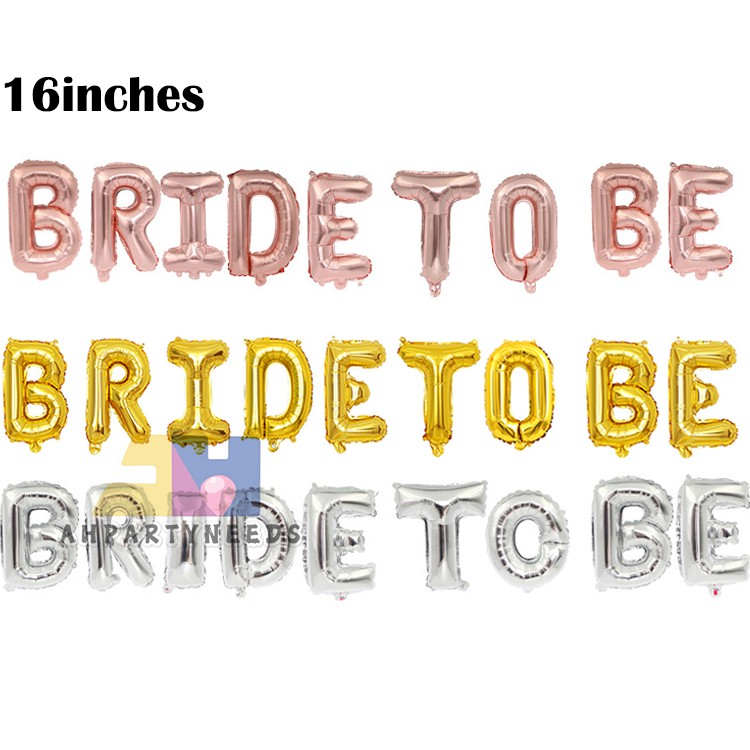 16 Inch Bride To Be Letter Foil Balloons banner Wedding Party ...