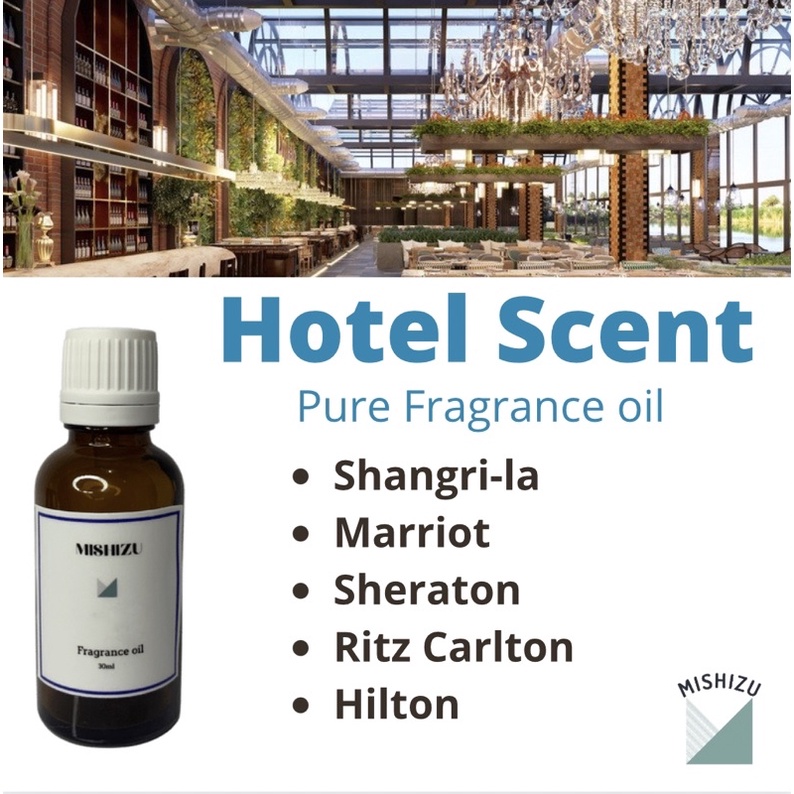 Hotel Fragrance Oil | Shangri-la, Marriot, Sheraton, Ritz Carlton ...