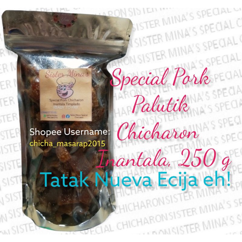 250 g Sister Mina's Special Chicharon Inantala Timplado (Ready to Fry ...
