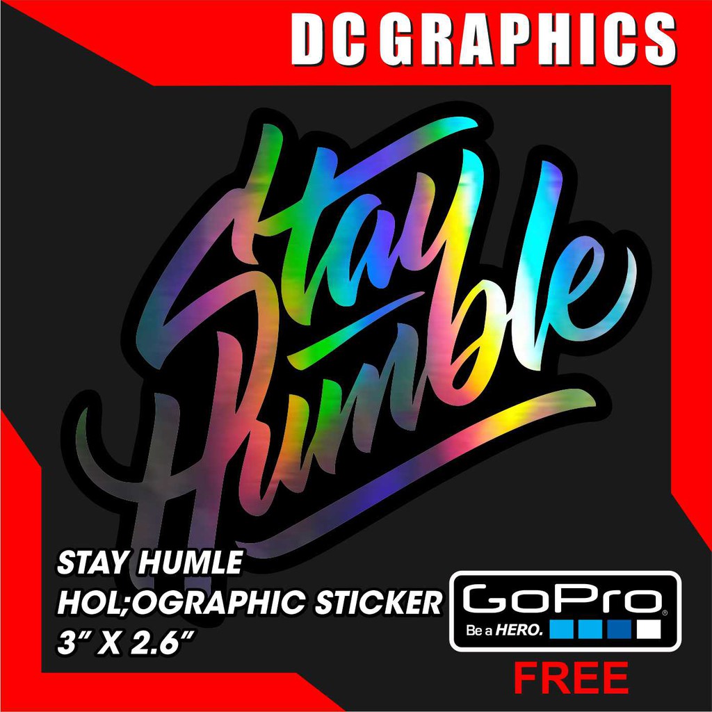 STAY HUMBLE HOLOGRAPHIC STICKER | Shopee Philippines