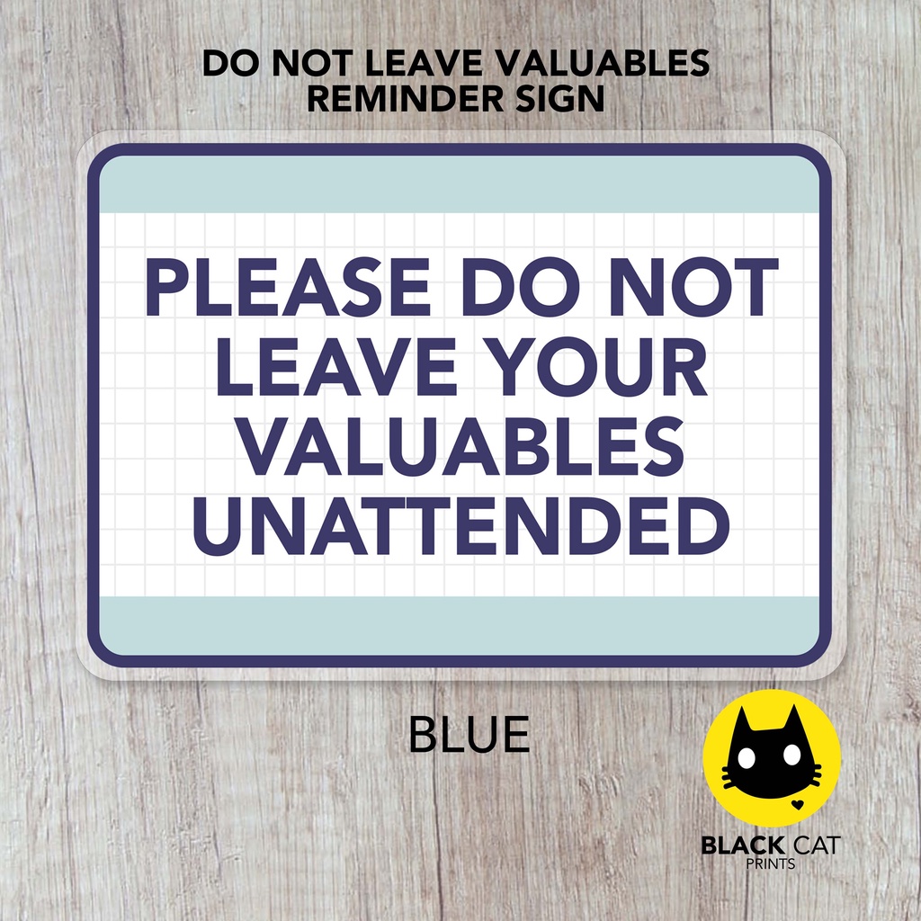 Do Not Leave Your Valuables Unattended and Store CCTV Signs | Laminated ...
