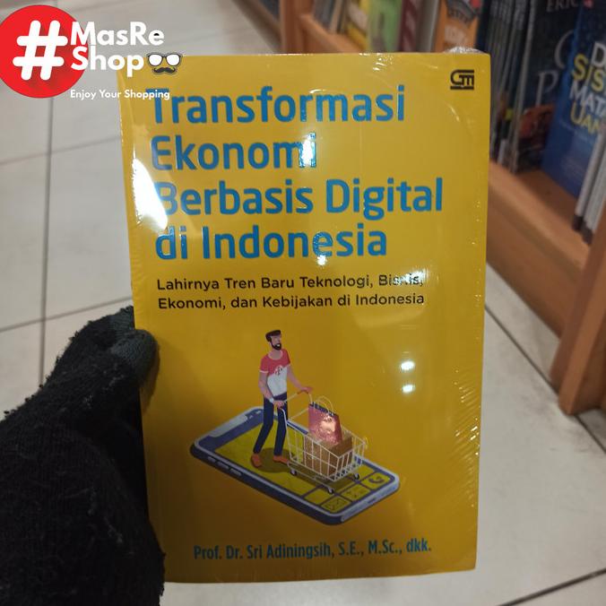 Transformasi Ekonomi Berbasis Digital di Indonesia Book | Shopee ...