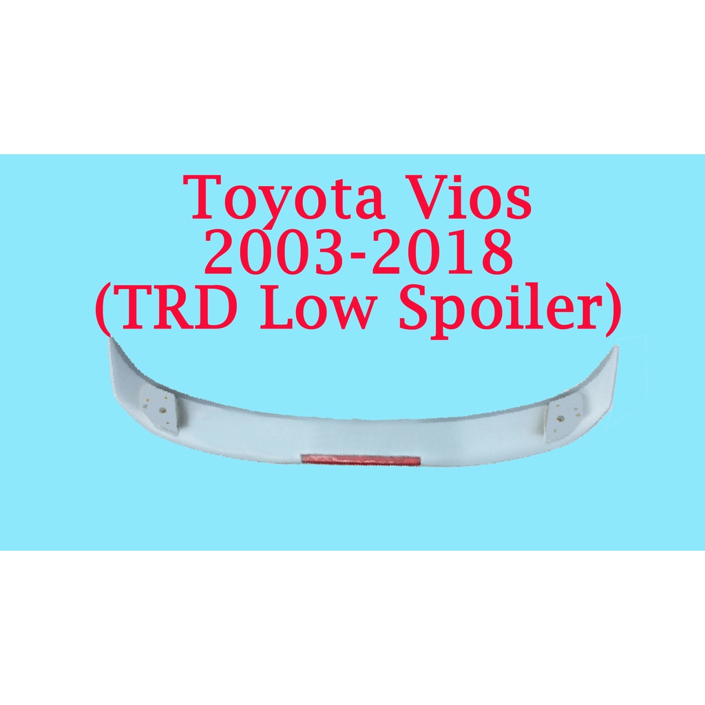 TRD Low Spoiler with Light for Toyota Vios Robin (1st Gen) 2003 2004 ...