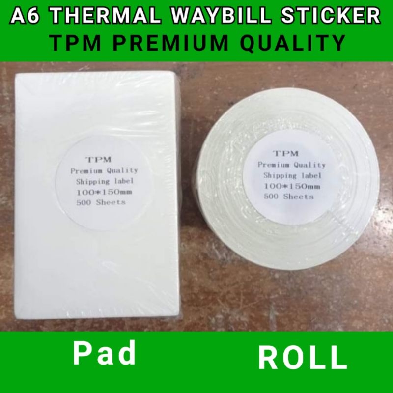A6 & A7 THERMAL WAYBILL STICKER *TPM PREMIUM QUALITY (ROLL OR PAD ...