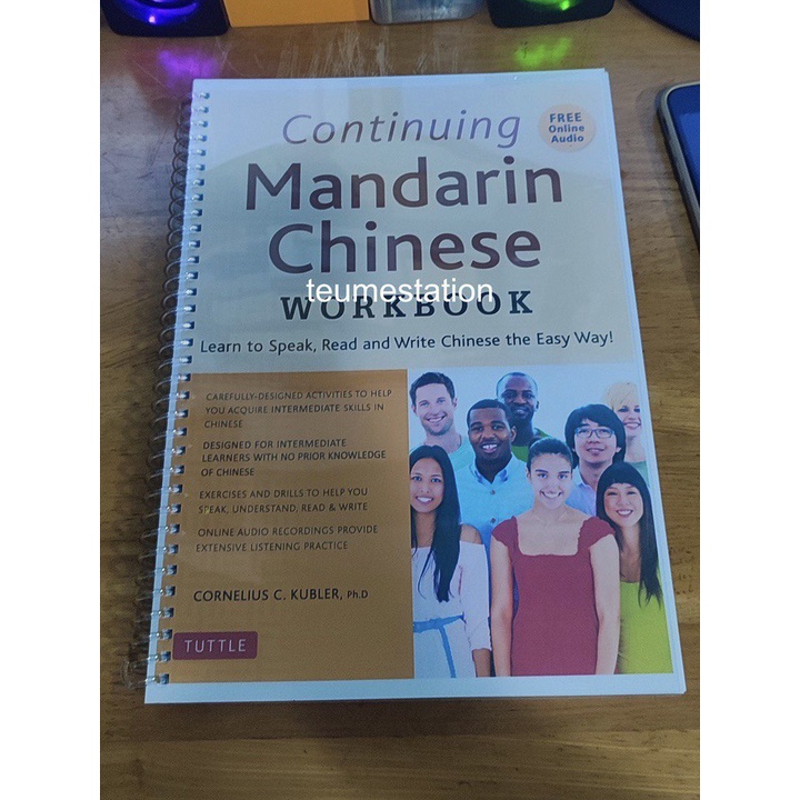 Continuing Mandarin Chinese Workbook: Learn to Speak, Read and Write ...