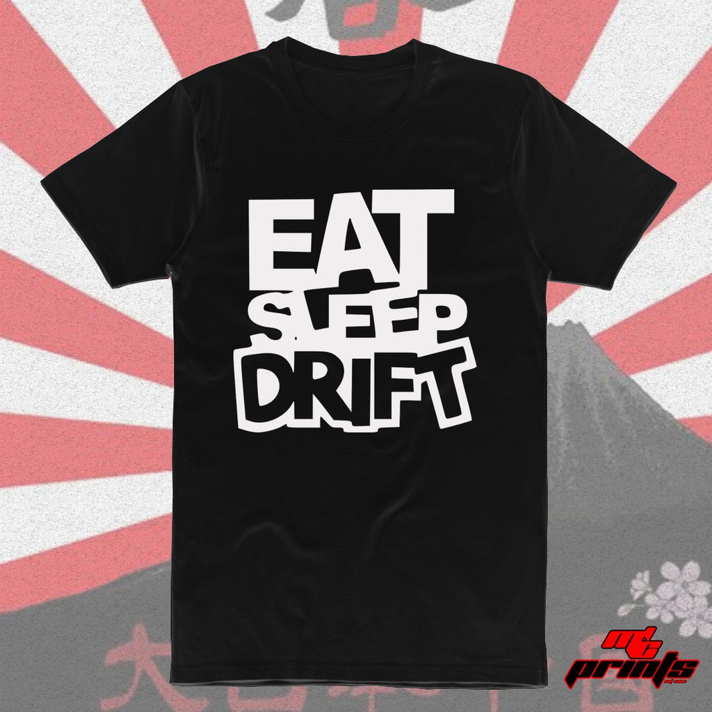 Eat Sleep Drift JDM inspired Tshirt | Shopee Philippines