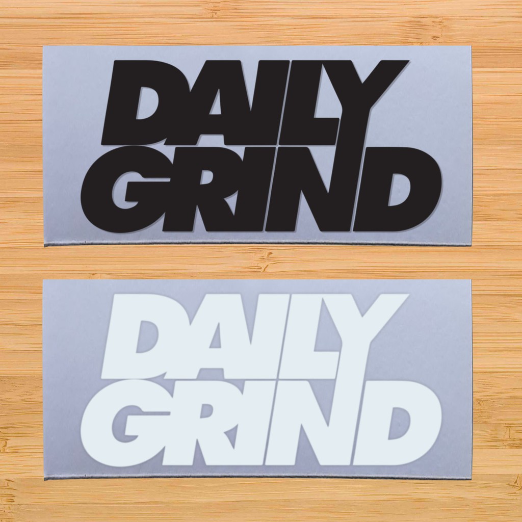 Daily Grind, Vinyl Cutout Sticker | Shopee Philippines