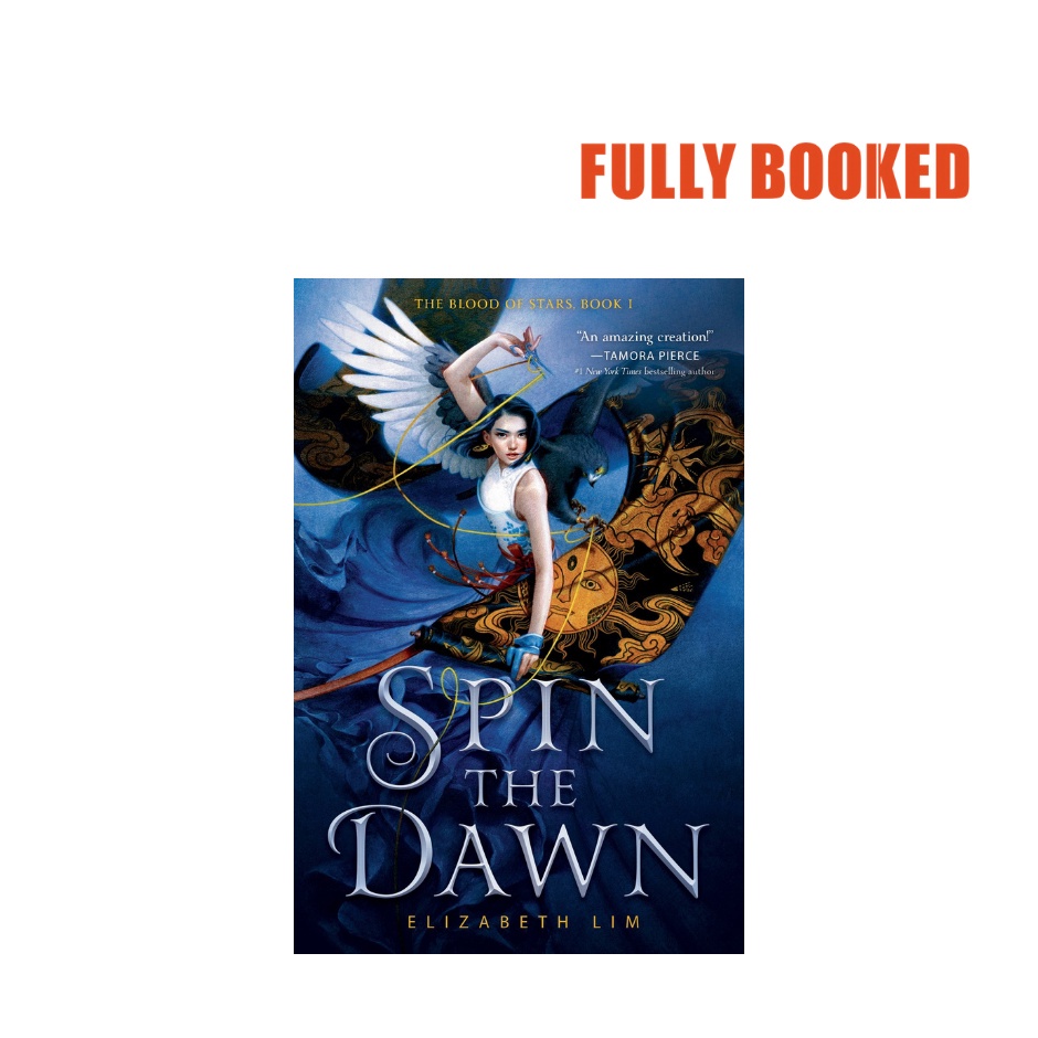 Spin the Dawn: Blood of Stars, Book 1 (Paperback) by Elizabeth Lim ...