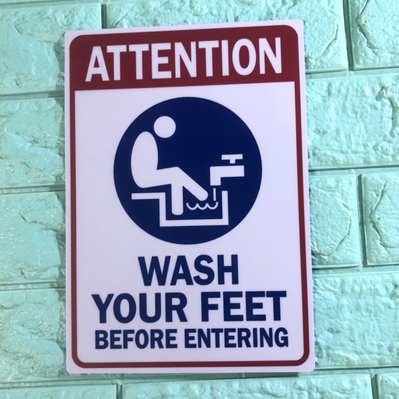 Attention Wash your feet before entering / open close faucet signage ...