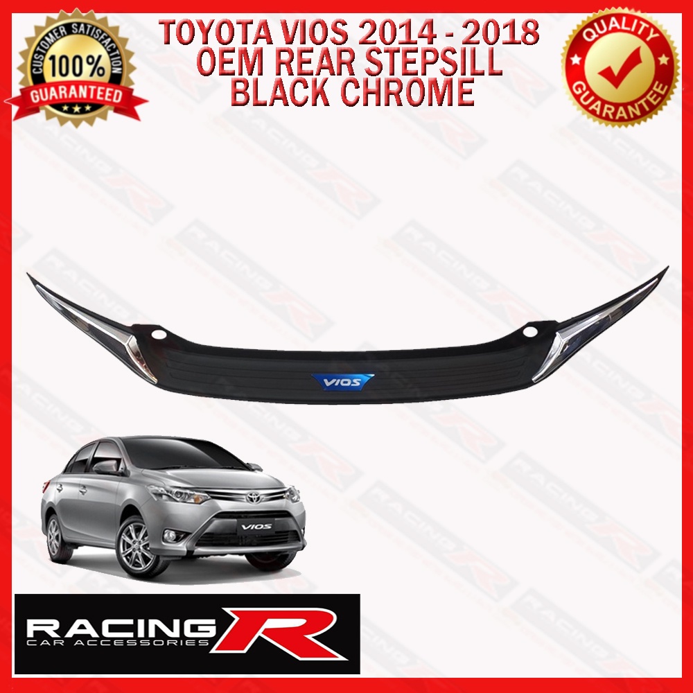 Toyota Vios 2014 to 2018 OEM Rear Stepsill Black Chrome / All Black ...