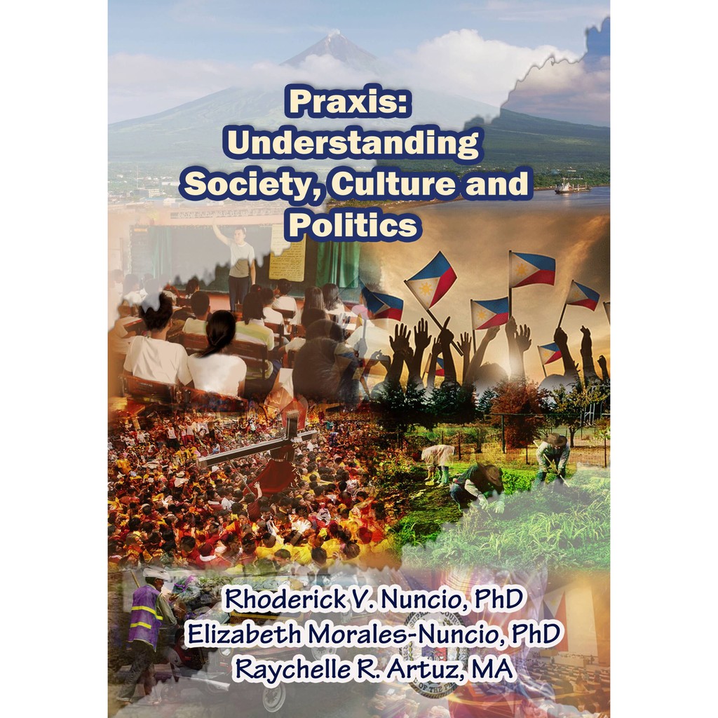 Praxis Understanding Society, Culture and Politics by Rhoderick V ...