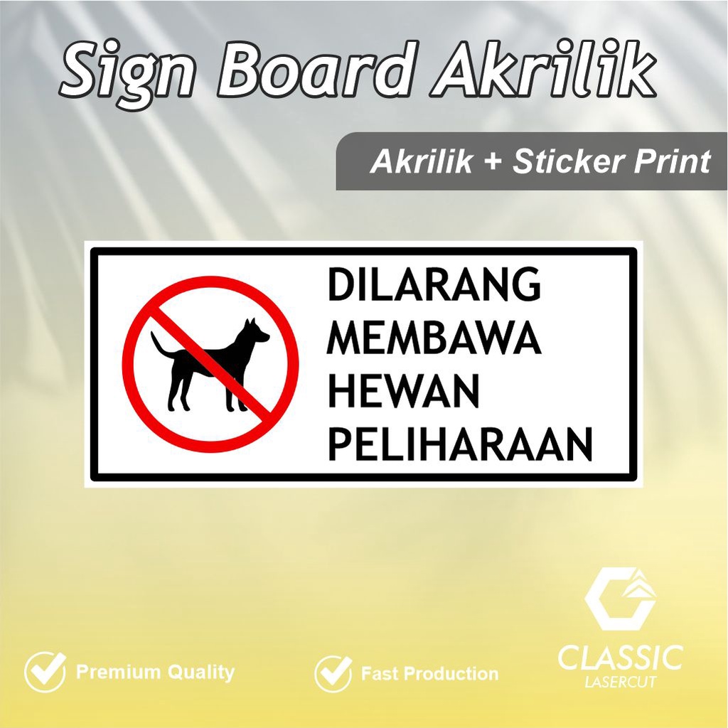 Sign Board Prohibited from Bringing Pets / Acrylic Sign Board ...