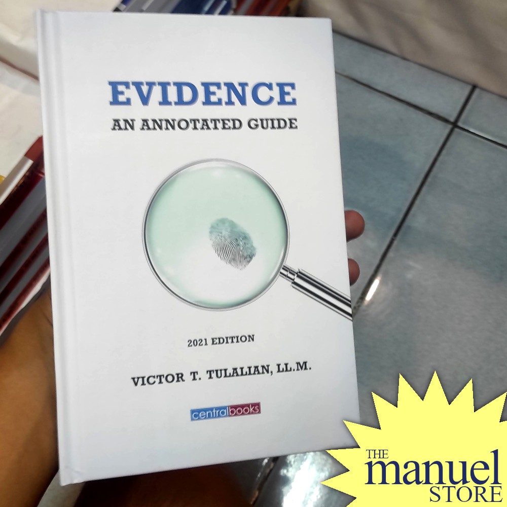 Tulalian (2021) - Evidence - Evid: An Annotated Guide - Remdial Law ...