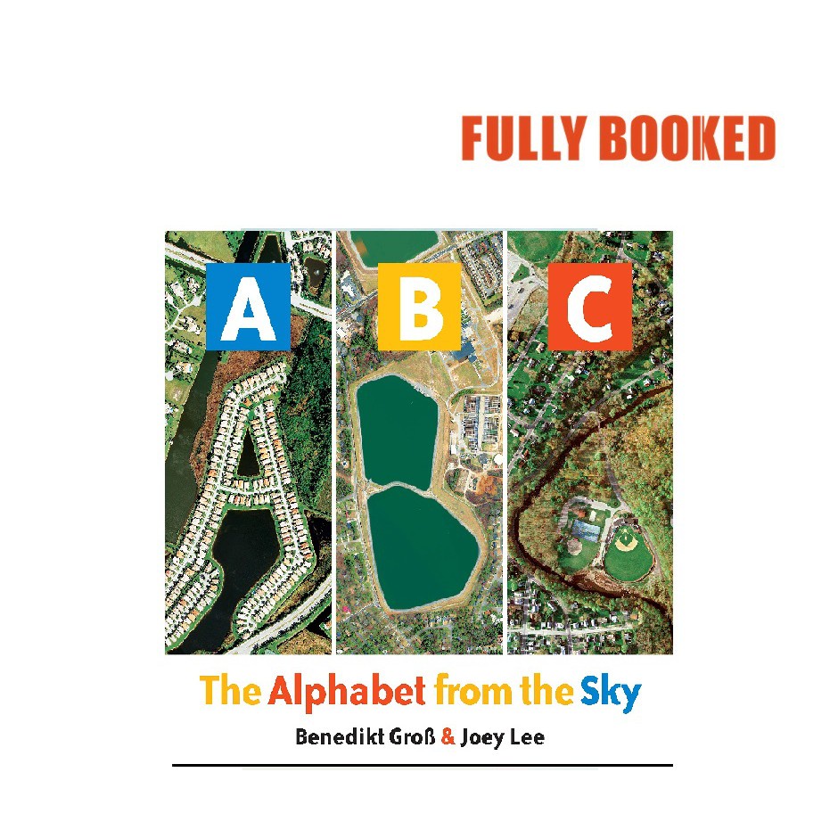 ABC: The Alphabet from the Sky (Board Book) by Benedikt Gross, Joey Lee ...