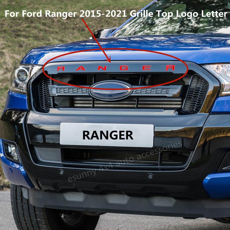 For Ford Ranger 2015-2021 Grille Top Logo Letter Grill RANGER 3D Emblem ...