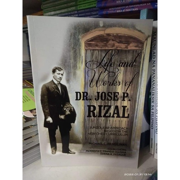 Life and Works of Dr. Jose P. Rizal. A Modular ApproachBased on the ...