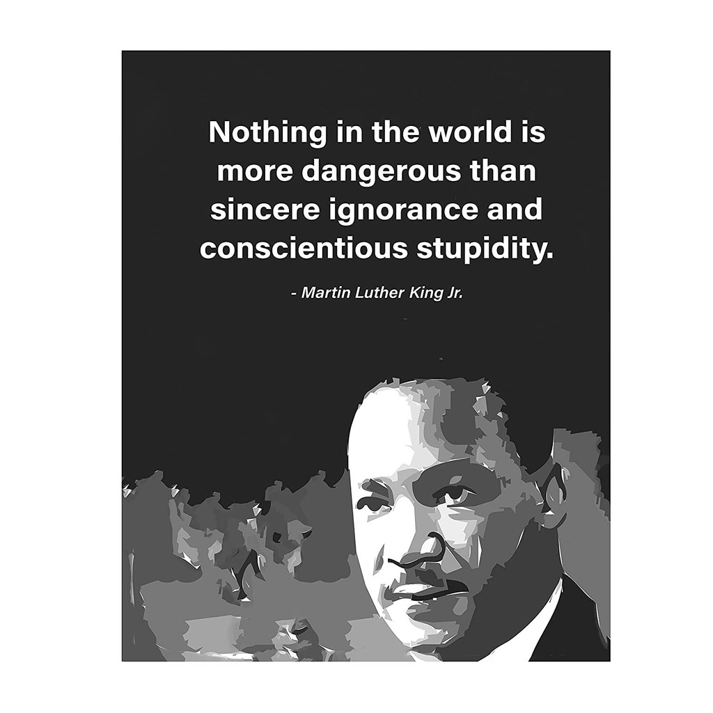 Martin Luther King Jr Quotes Print-Nothing Is More Dangerous Than ...