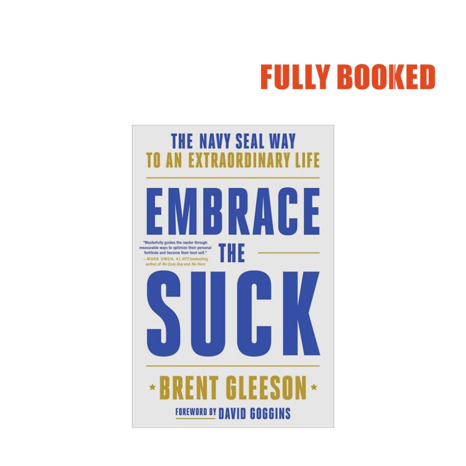 Embrace the Suck: The Navy SEAL Way to an Extraordinary Life (Paperback) by Brent Gleeson ...